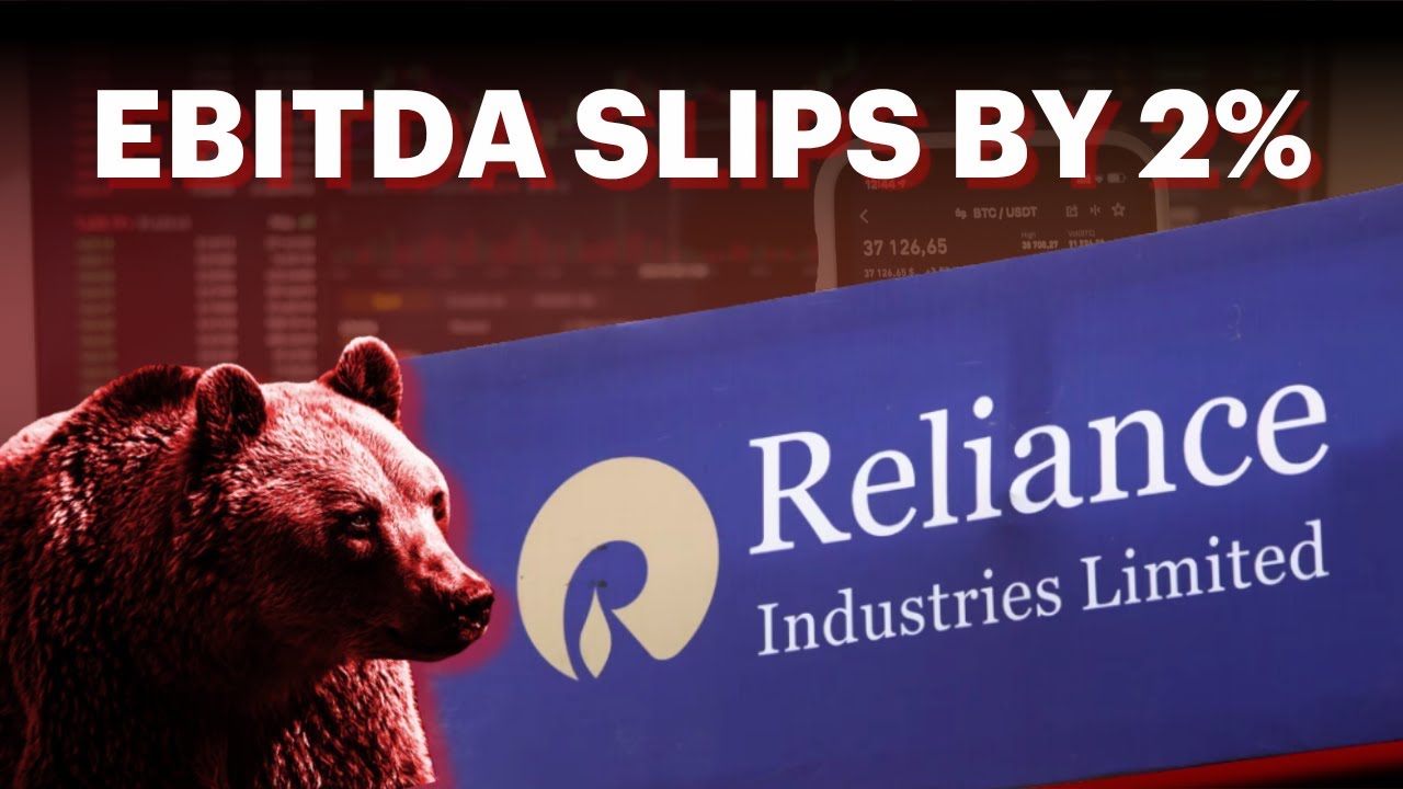 RIL Q1 Review: EBITDA Slips By 2%, Overall Results Below Estimates ...