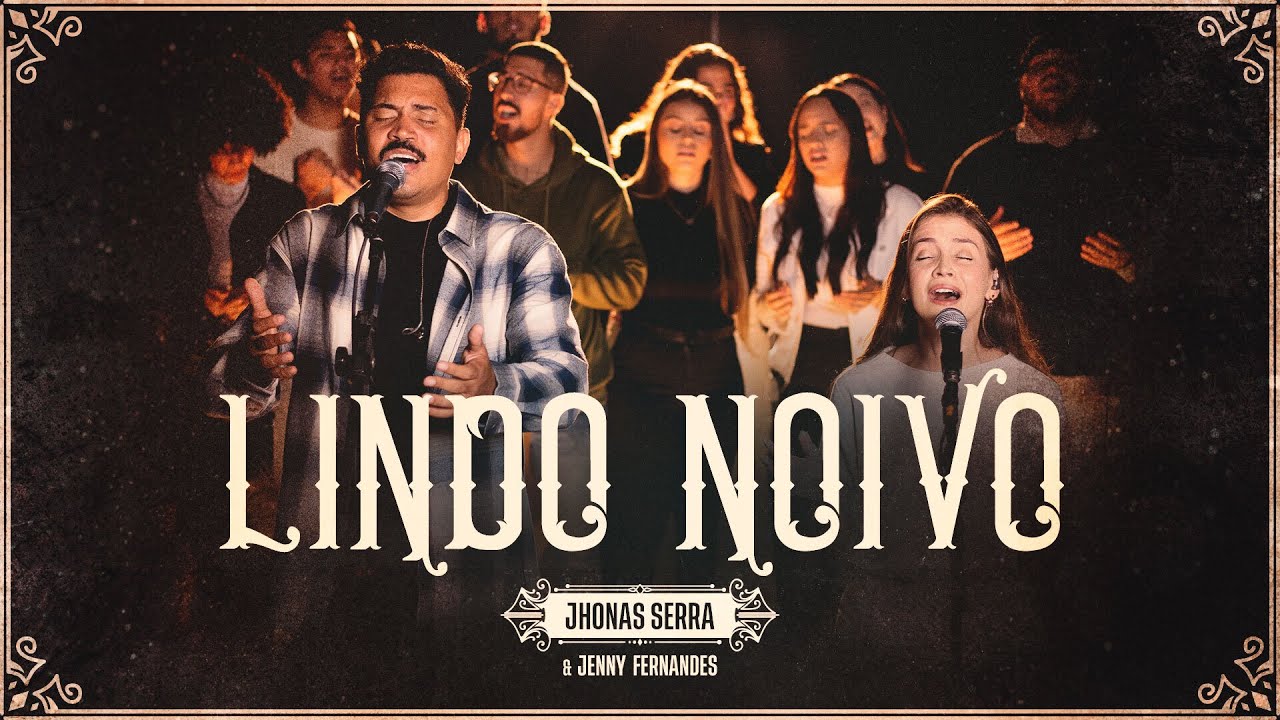 Lindo Noivo - Jhonas Serra & Jenny Fernandes (Ao Vivo) - YouTube