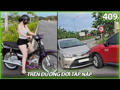 Ừ Thì Xe Phần 409 : Trên đường đời tấp nập | @uthixe​