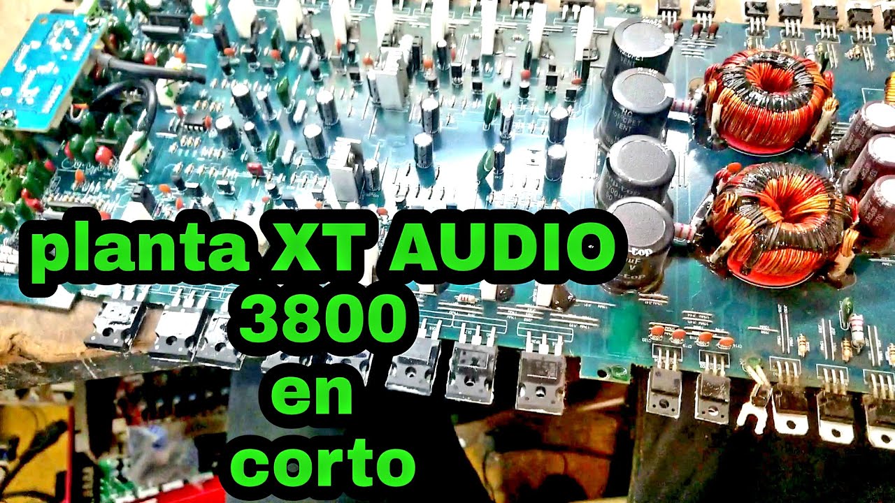 REPACION DE (PLANTA XT AUDIO 3800) NO ENCIENDE. - YouTube