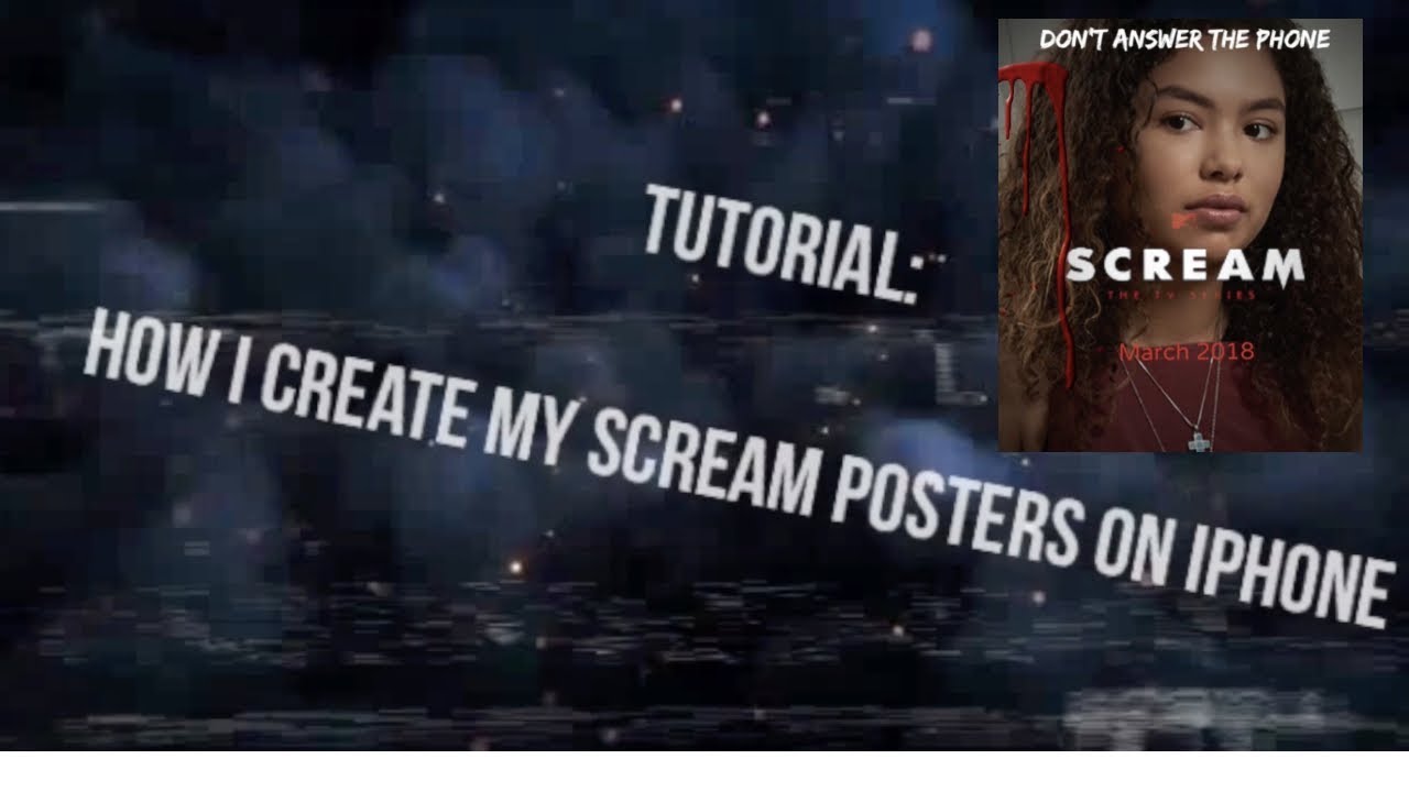 Tutorial: How I create my Scream Posters on my IPhone - YouTube