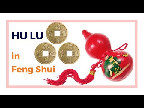 Hu Lu ( Chinese Gourd ) as the Feng Shui decor or remedy