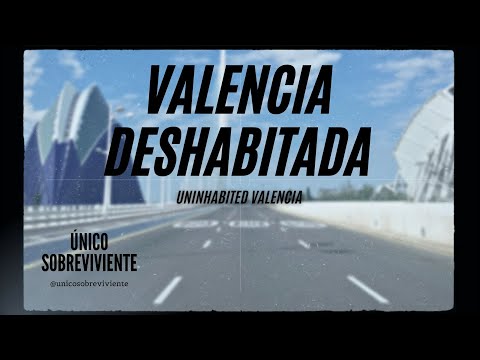 VALENCIA DESHABITADA 2022/2027 - UNICOSOBREVIVIENTE