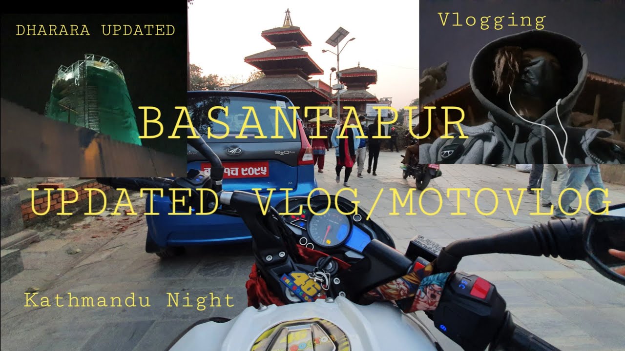 Basantapur's Night|Updated Dharara|Kathmandu|Motovlog|Vlog|Episode 8|🇳🇵 ...