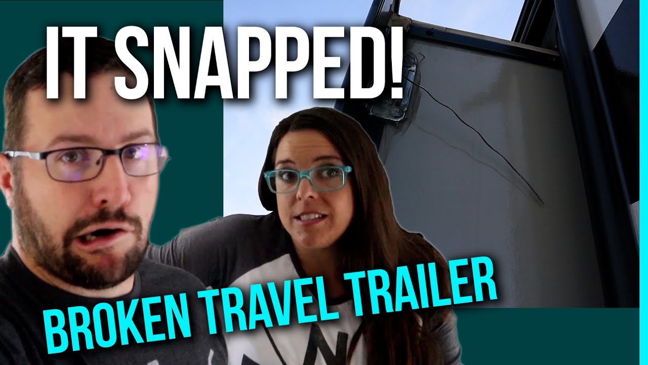 Our Broken Travel Trailer & ALL the Repairs // Fixing RV While ...