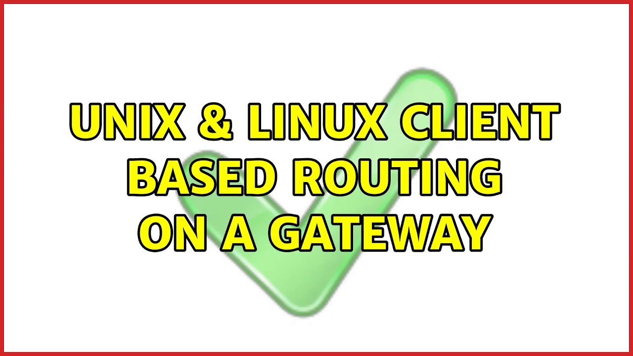 Unix And Linux Client Based Routing On A Gateway Youtube