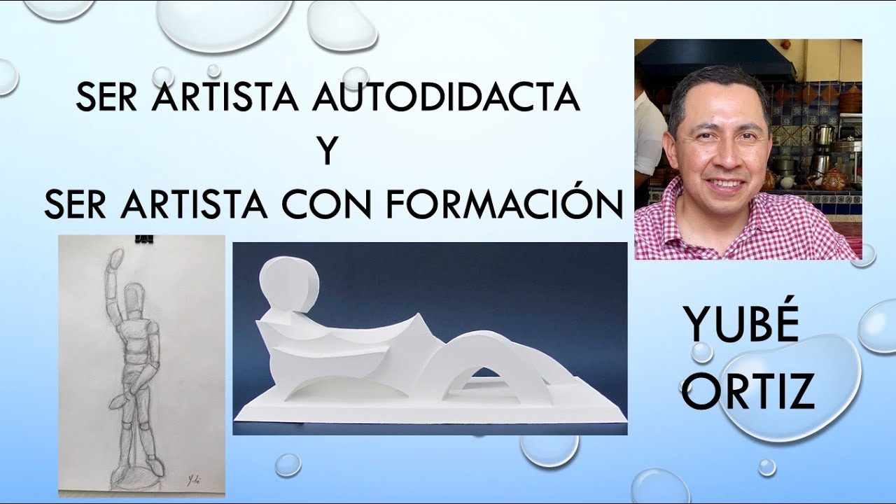 DIFERENCIAS ENTRE UN ARTISTA AUTODIDACTA Y UNO CON FORMACIÓN ACADÉMICA ...