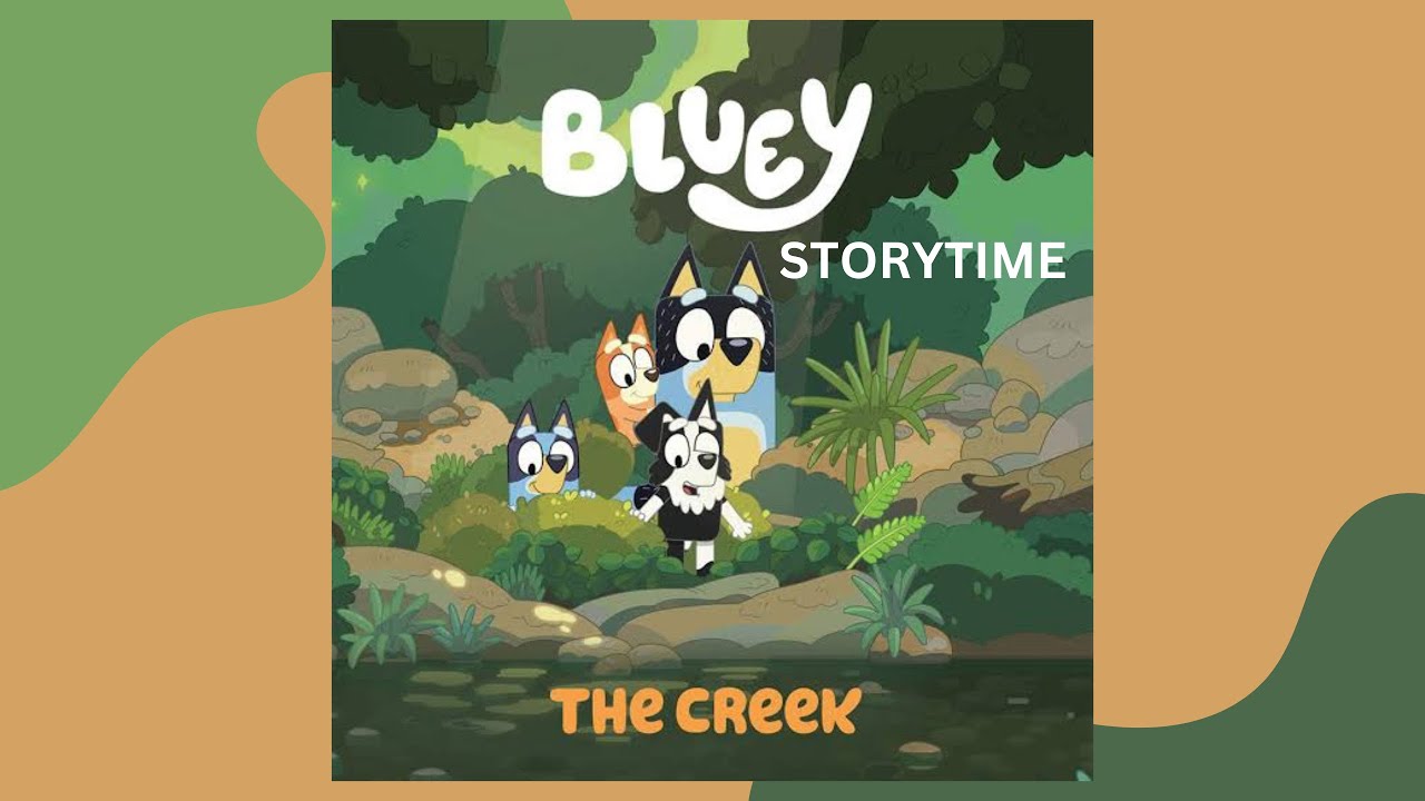 Bluey - The Creek Read A Loud Story For Kids - YouTube