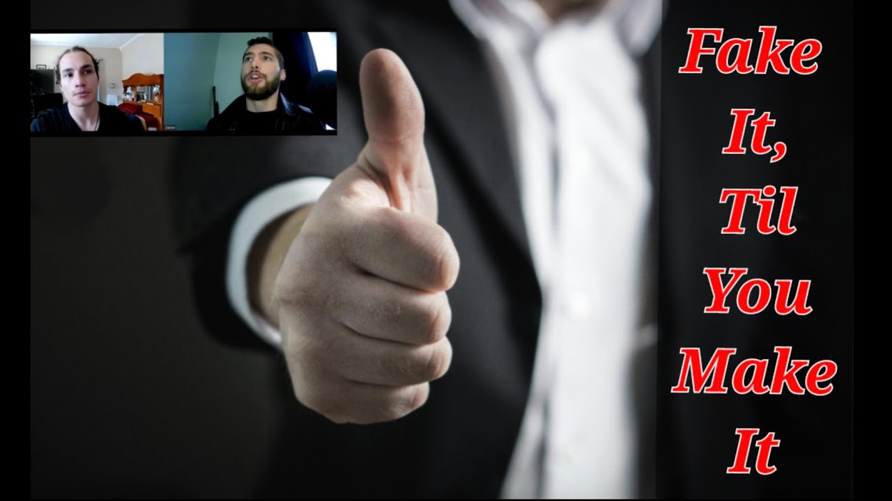 Should I Fake It Til I Make It? - YouTube