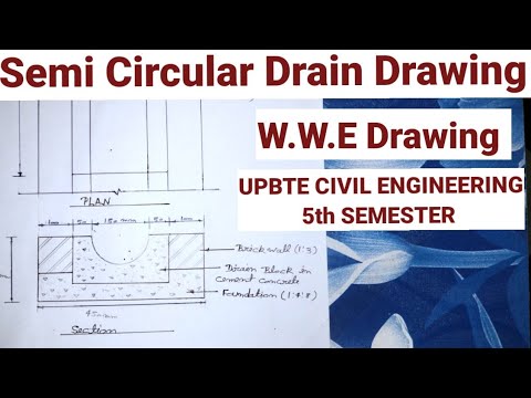 Semi Circular Drain Drawing || Civil 5th Semester ||Waste Water and ...