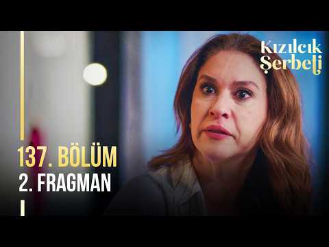 Kızılcık Şerbeti 137. Bölüm 2. Fragmanı