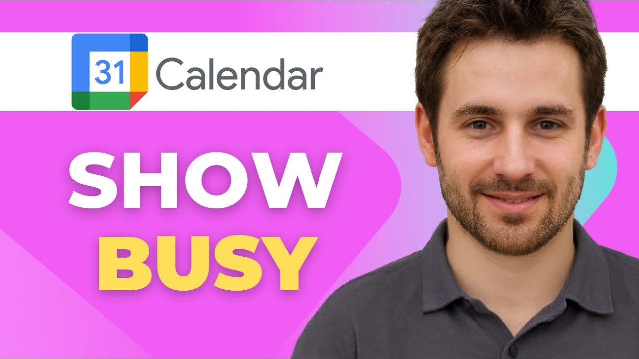 How to Show Busy on Google Calendar - YouTube