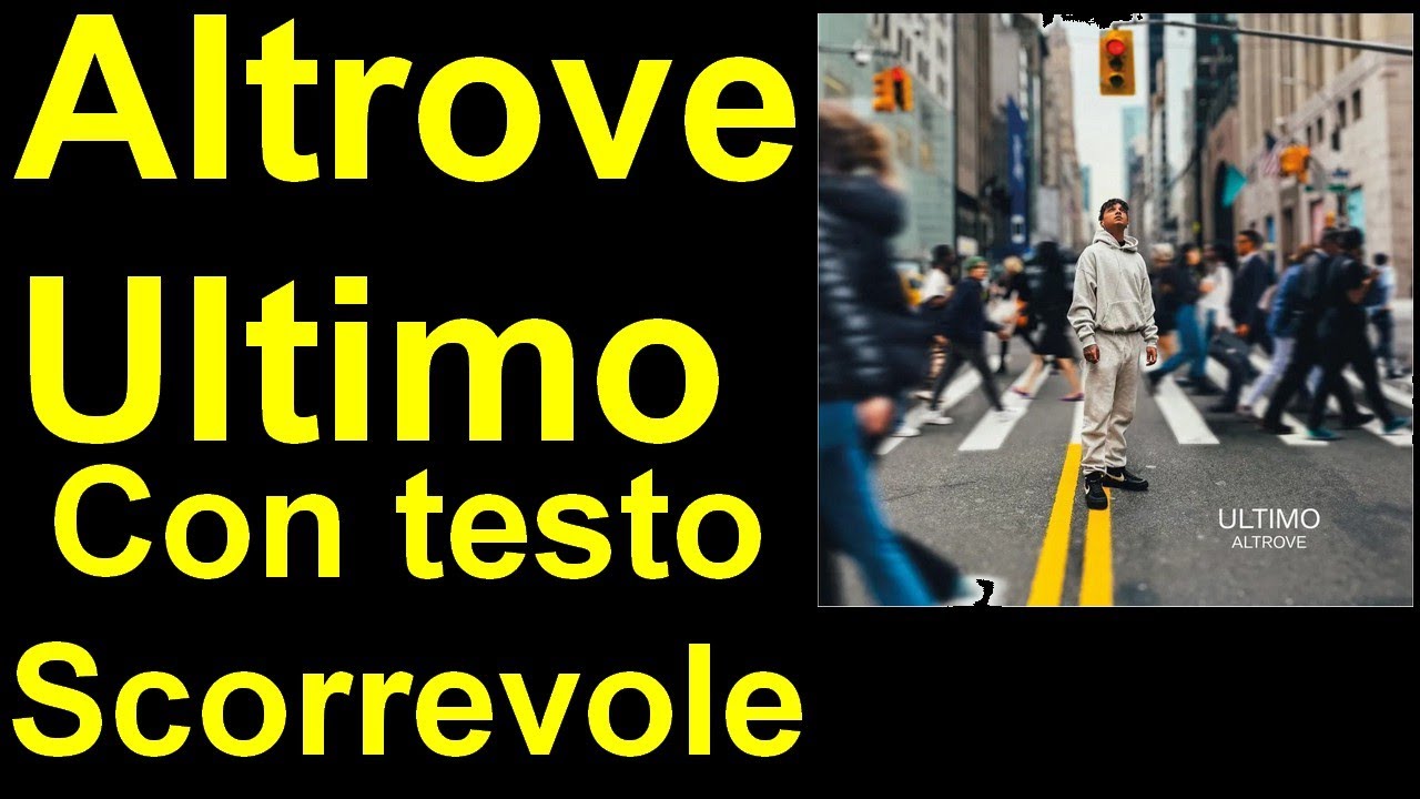 Altrove - Ultimo con testo scorrevole - YouTube