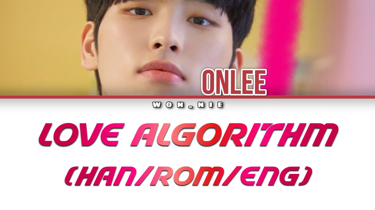 Love Algorithm By ONLEE (Colour Coded Lyrics) [Han/Rom/Eng] - YouTube