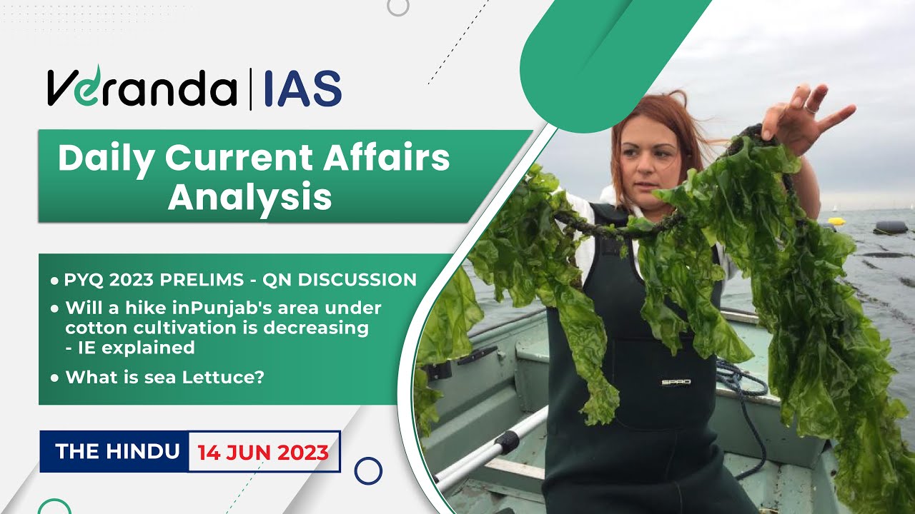 UPSC Daily Current Affairs Analysis | 14 June 2023 | Join Veranda IAS ☎ ...