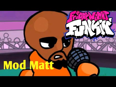 FRIDAY NIGHT FUNKINE MOD MATT/fnf vs matt - YouTube