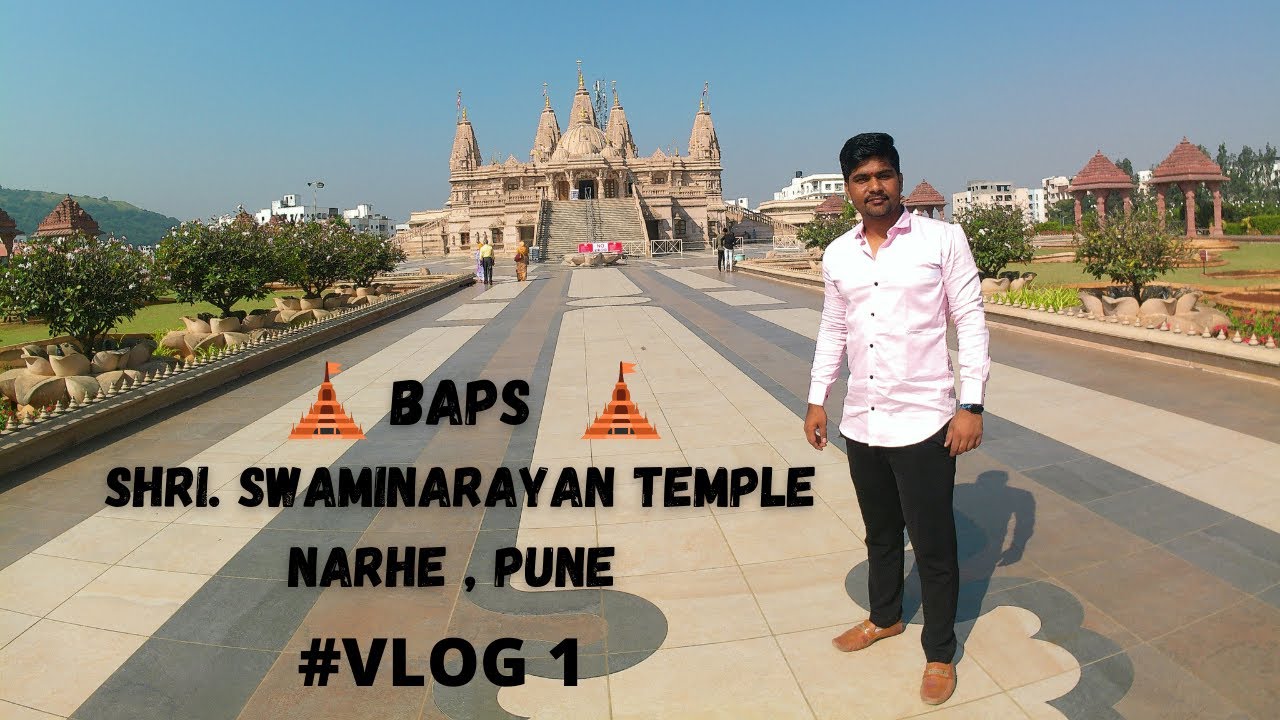 BAPS SHRI. #SWAMINARAYAN TEMPLE / MANDIR NARHE , PUNE || FIRST VLOG ...