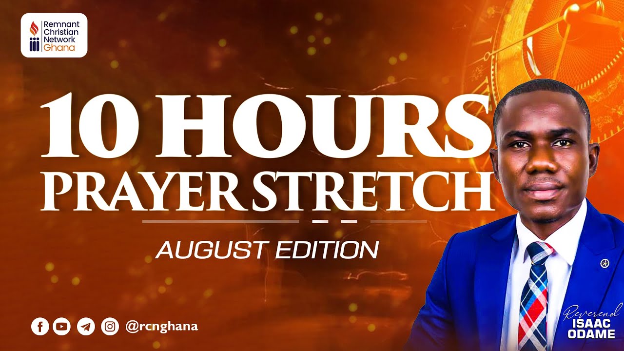 10 HOURS PRAYER STRETCH || AUGUST EDITION || 3RD AUGUST, 2024 - YouTube