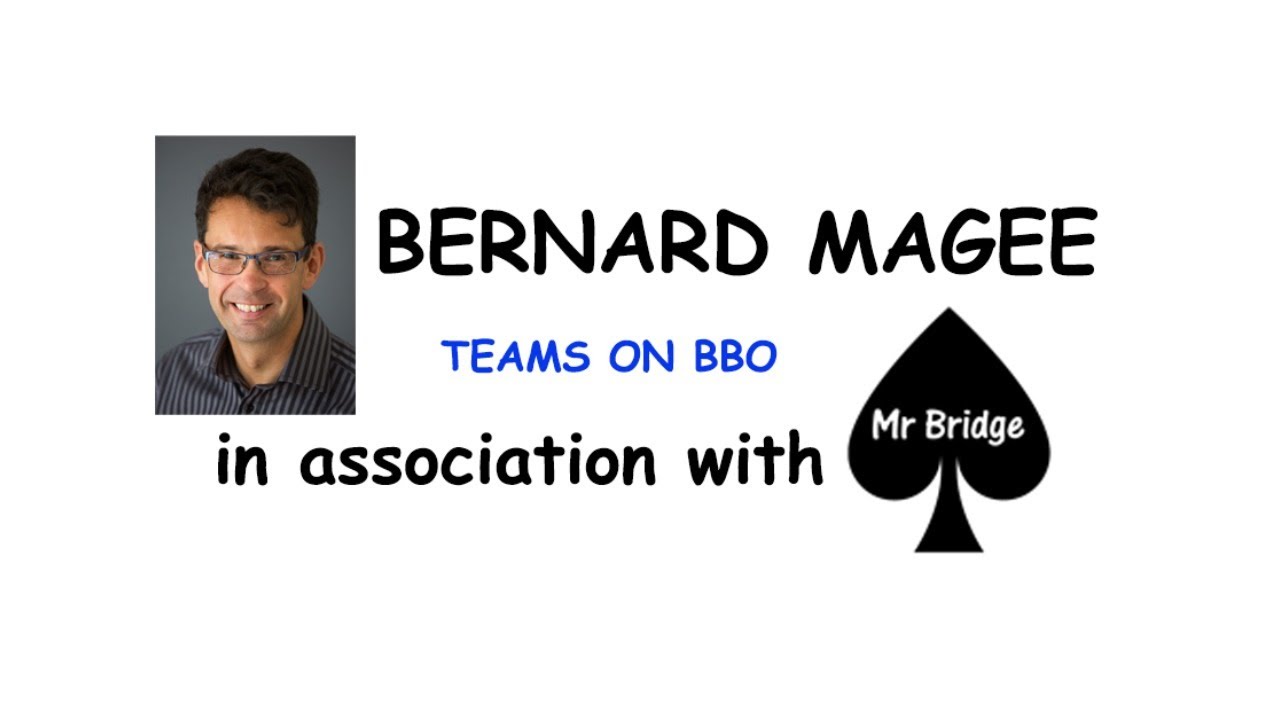 Bernard Magee Bridge - Teams on BBO - 02 - YouTube