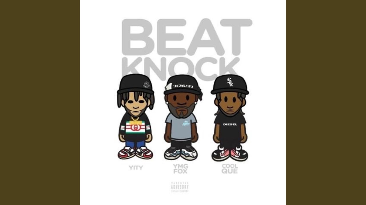Beat Knock (feat. YMG Fox, Cool Que & Tye Beats) - YouTube