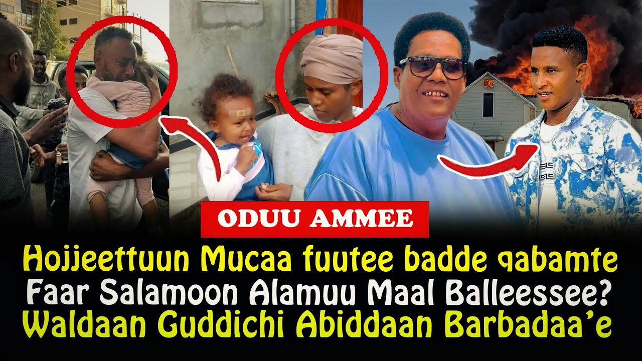 🔴Hojjeettuun Mucaa hatte qabamte Faar Salamon Alamu Maal Balleesse💔 ...