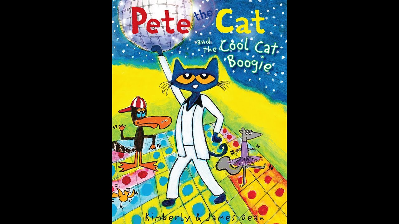 Pete The Cat And The Cool Cat Boogie by Kimberly & James Dean | Read by ...