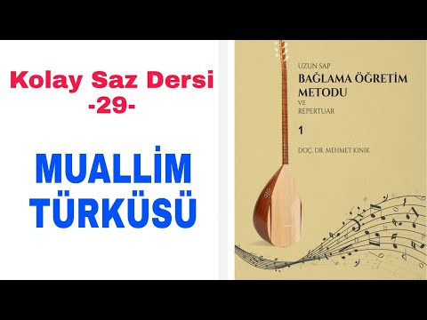 Nota ile Sıfırdan Kolay Saz Dersi - 29 (Muallim Türküsü)