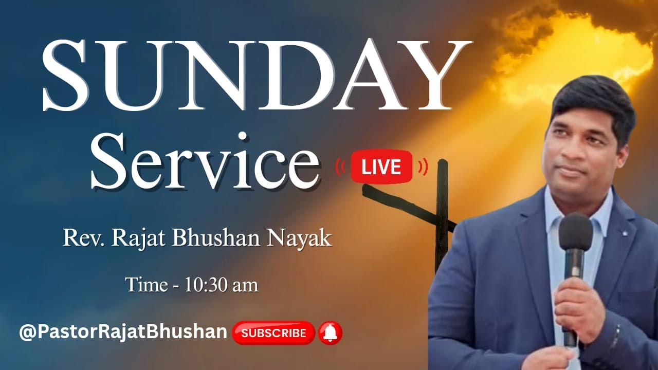 Sunday Service || Pastor Rajat Bhushan II Odia Christian Message - YouTube