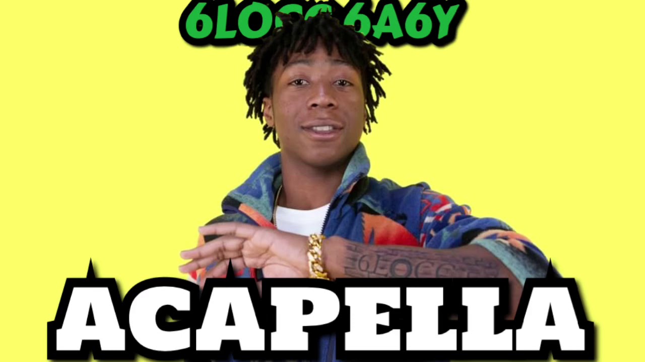 6locc 6a6y ACAPELLA | Lil Loaded | (Genius) - YouTube