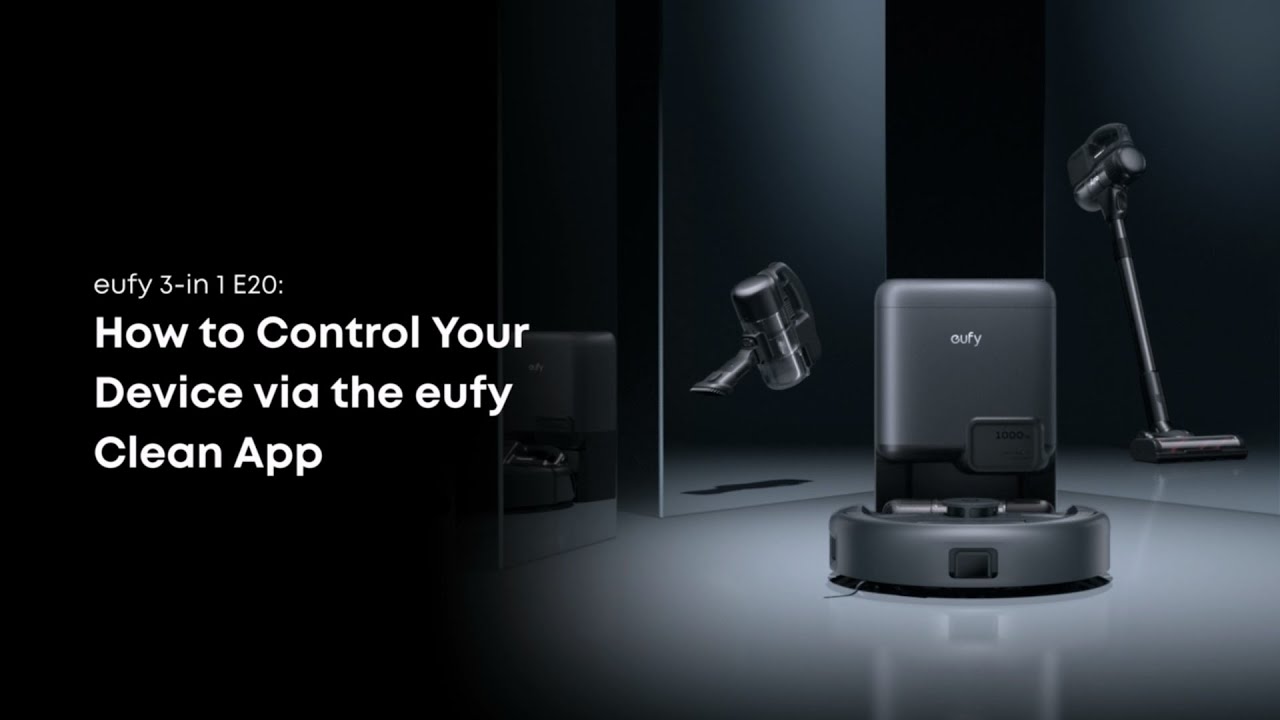 eufy 3-in 1 E20How to Control Your Device via the eufy Clean App - YouTube