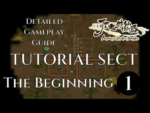 TUTORIAL SECT - Ep 01 Guide AMAZING CULTIVATION SIMULATOR - YouTube