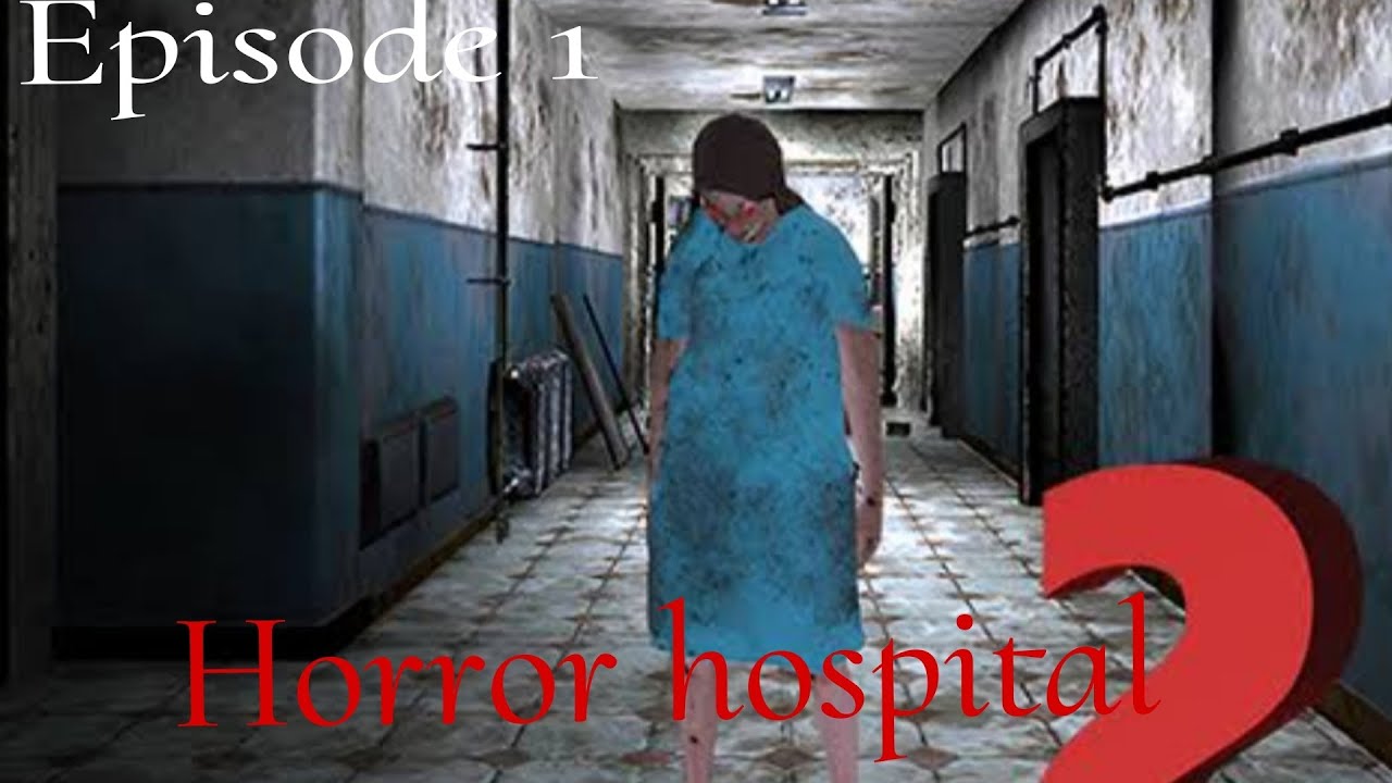 Horror Hospital 2 part 1 - New Update napala - YouTube