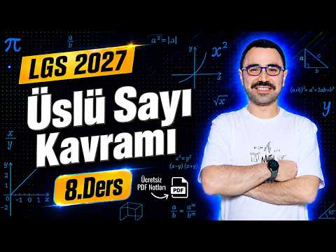 Üslü Sayı Kavramı | LGS 2027 | 8.Sınıf Matematik | Ders 8