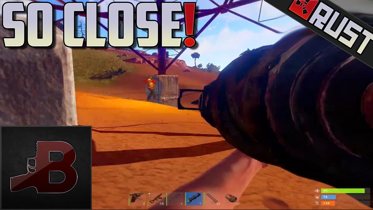 So Close! - Rust - YouTube