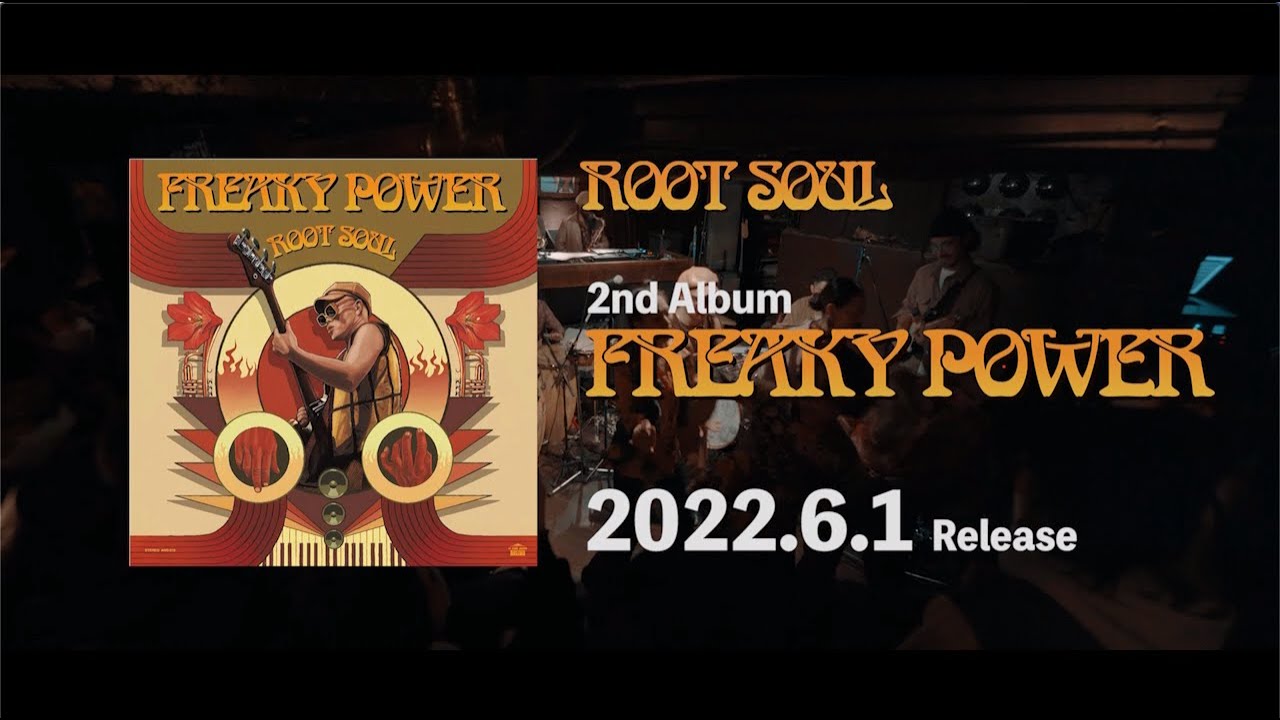 ROOT SOUL 2nd Album 『FREAKY POWER 』Trailer - YouTube