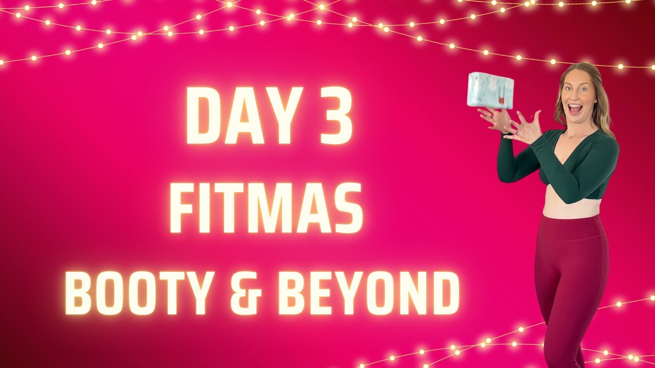 Day 3 Fitmas Challenge | Booty & Beyond: 20-Minute Glute Workout - YouTube