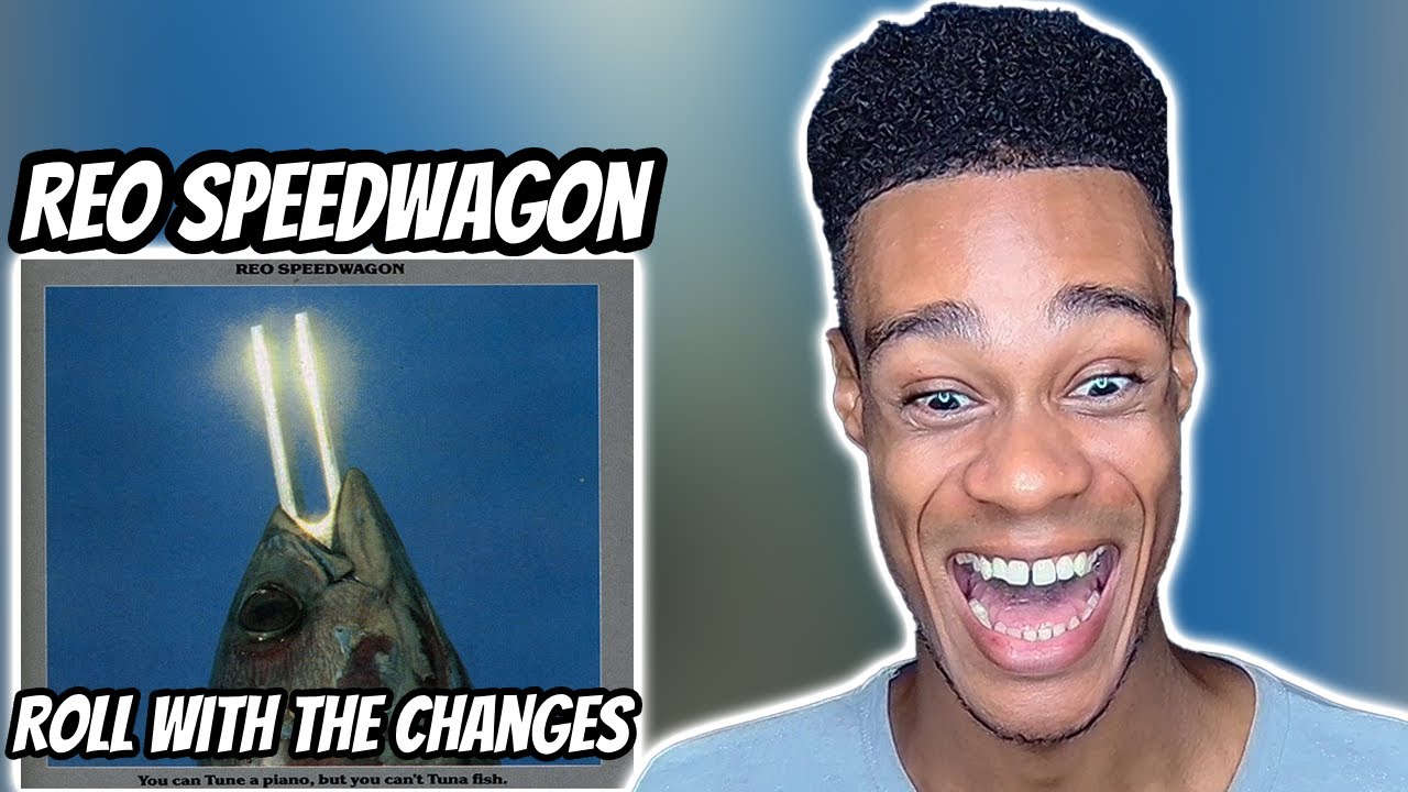 FIRST TIME HEARING | REO Speedwagon - Roll with the Changes - YouTube