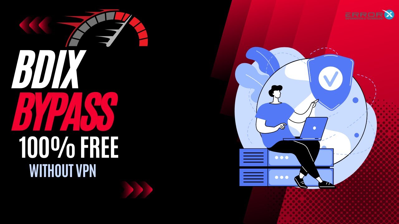 ErrorX বিডিআইএক্স বাইপাস করুন সম্পূর্ণ বিনামূল্যে | BDIX Bypass Apk 100 ...