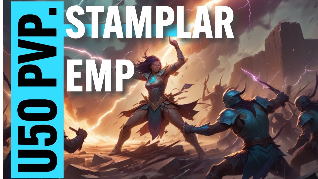STAMPLAR EMP - ESO PVP U50 - YouTube