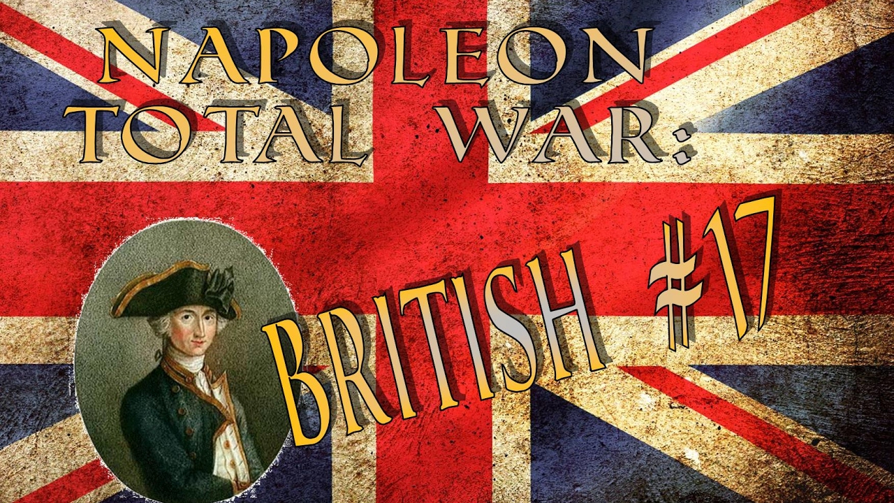 Securing Borders | British Campaign | Napoleon: Total War #17 - YouTube