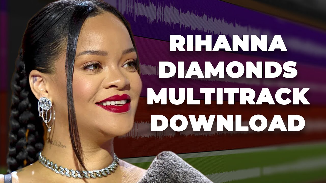 DOWNLOAD Rihanna - Diamonds | Multitrack STEMS - YouTube