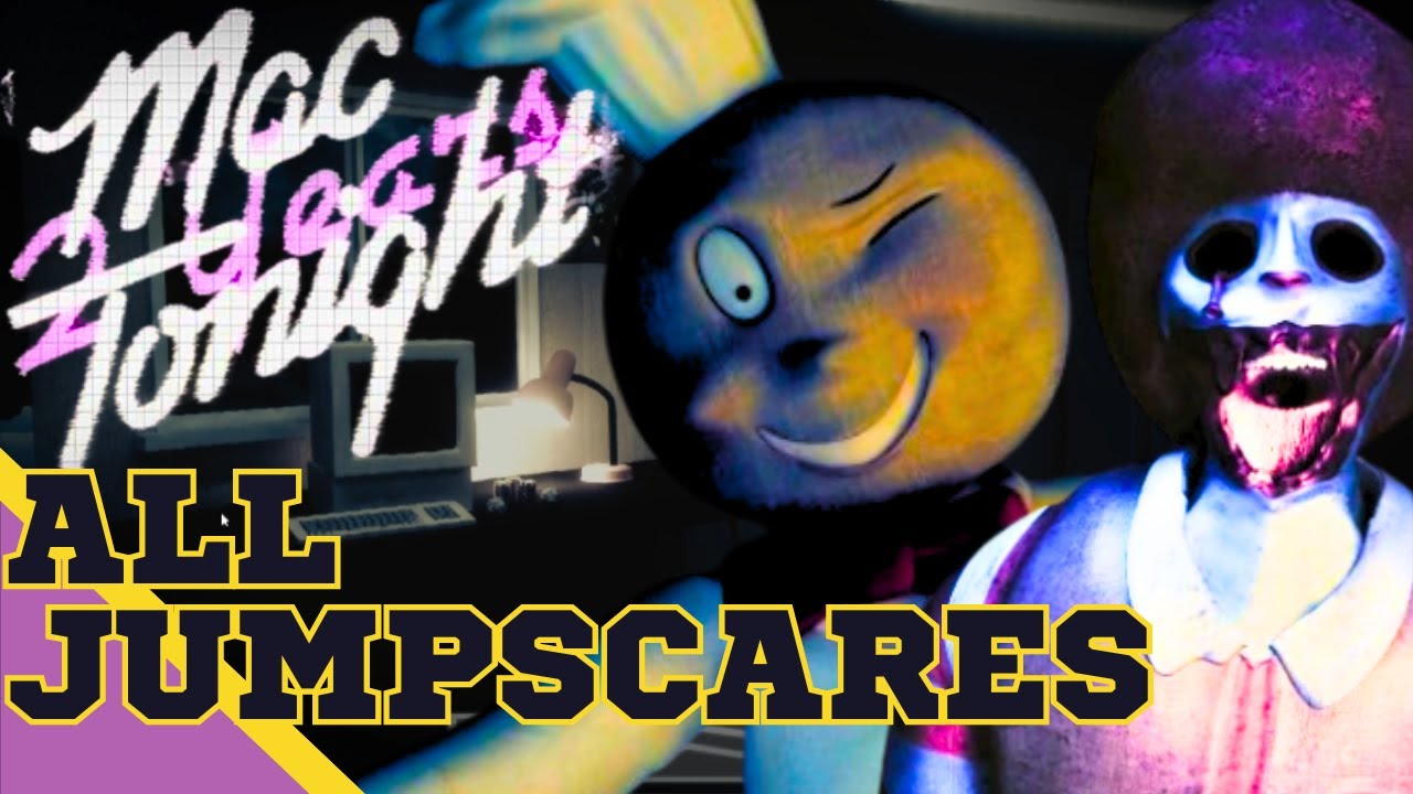Mac Tonight: Anniversary Edition (Showcase) || All Jumpscares - YouTube