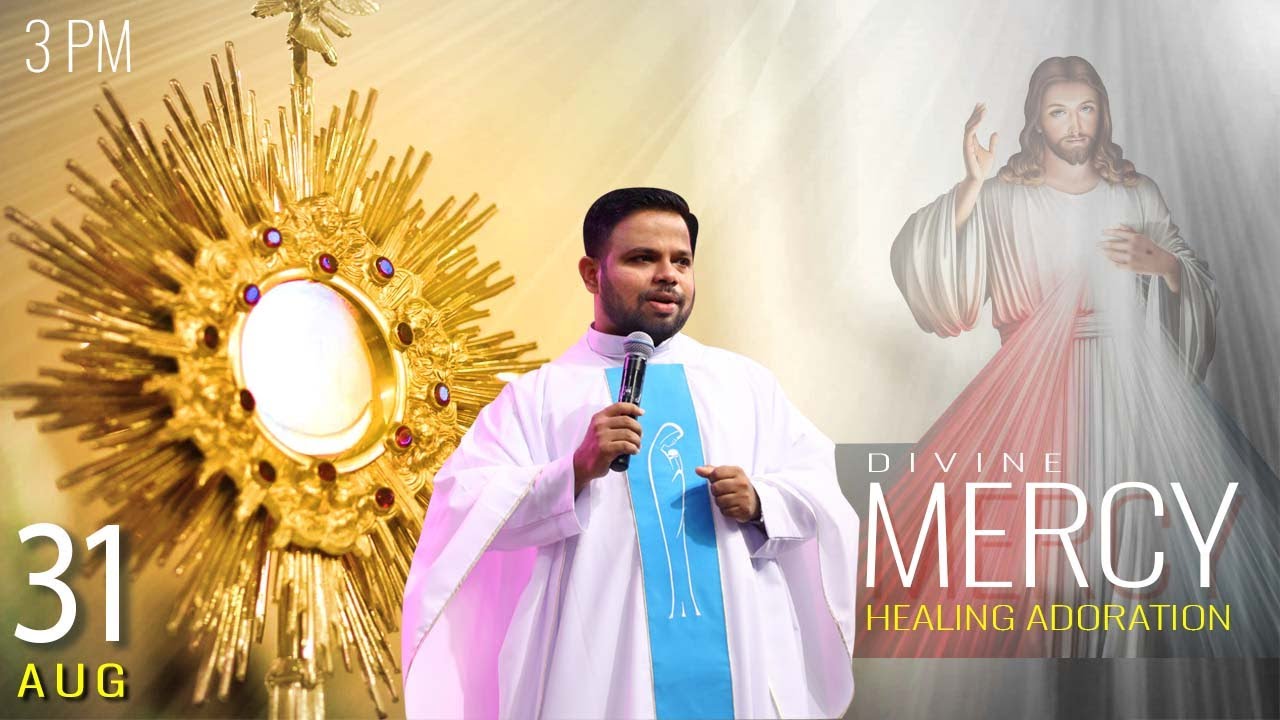 Divine Mercy Adoration Live Today | Fr. Dibin Aluvassery VC | 31 August ...