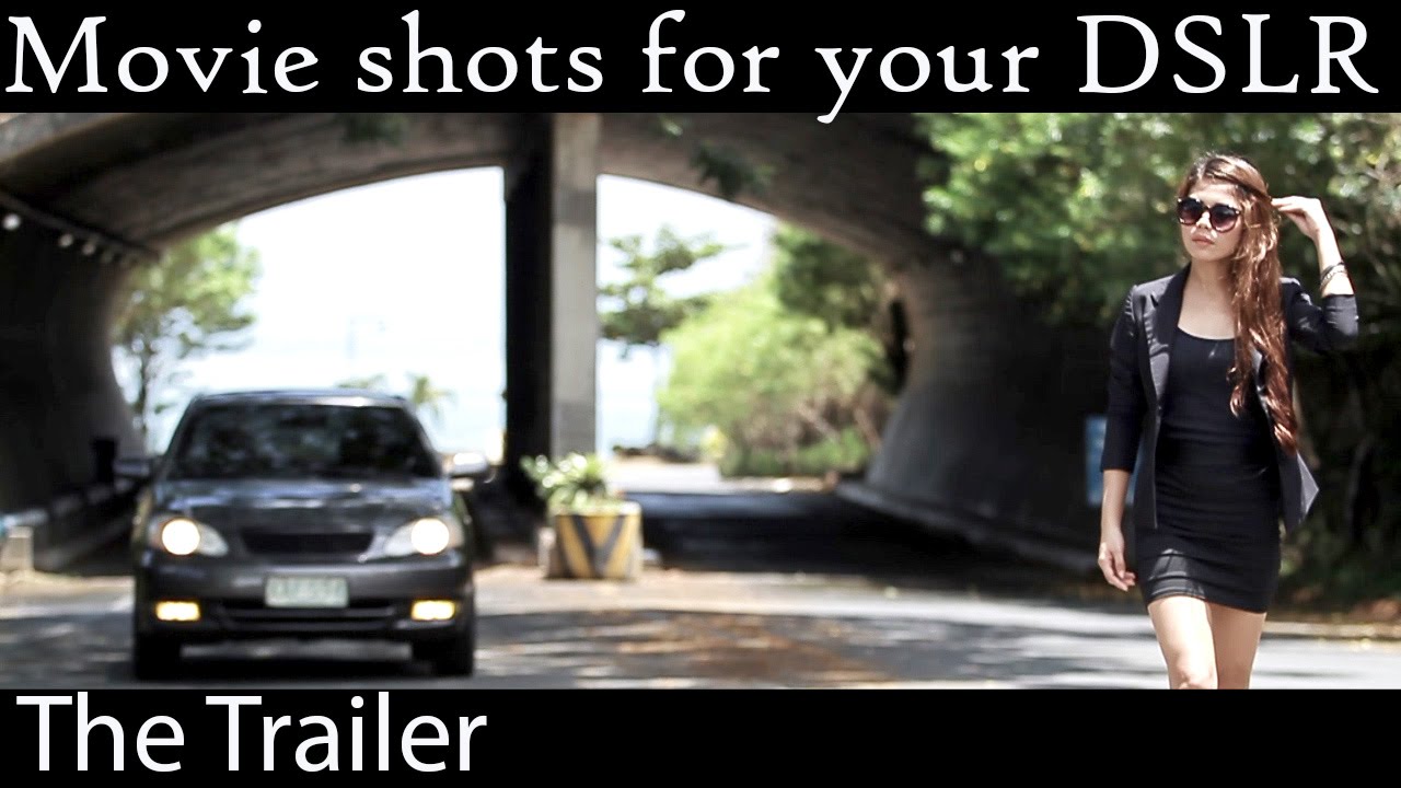 Movie shots for your DSLR: Trailer - YouTube