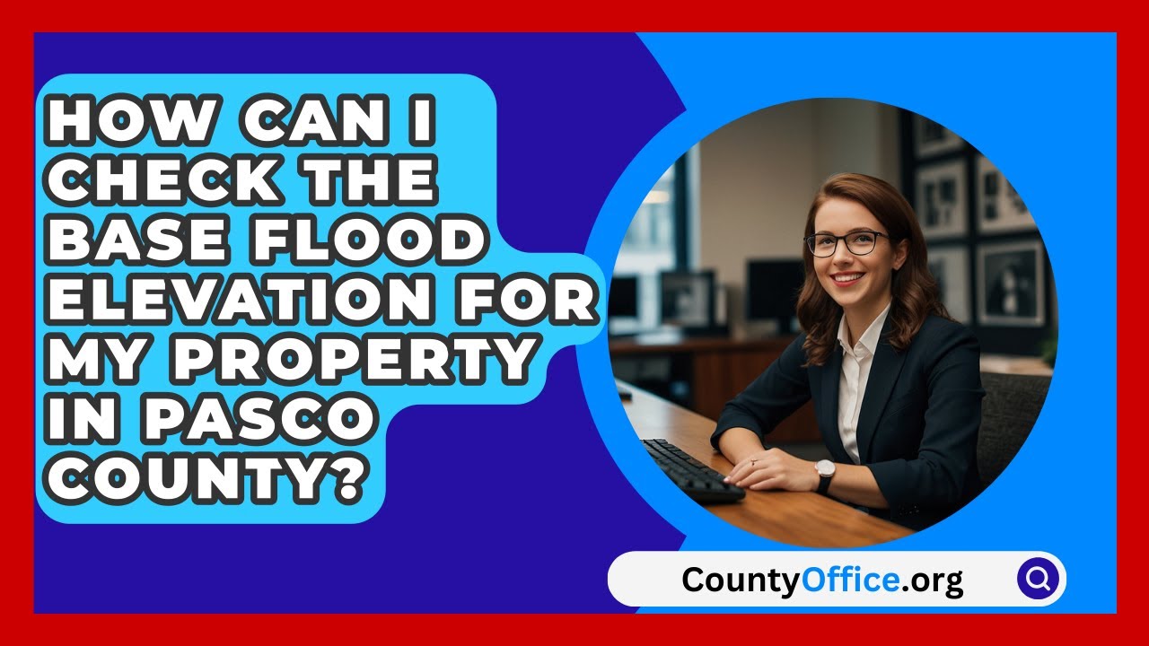 How Can I Check the Base Flood Elevation for My Property in Pasco ...