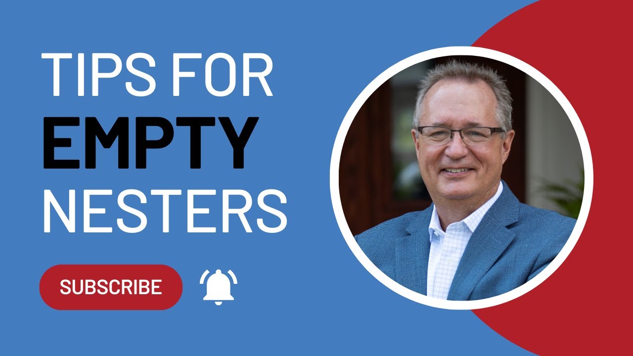 Tips for Empty Nesters - YouTube