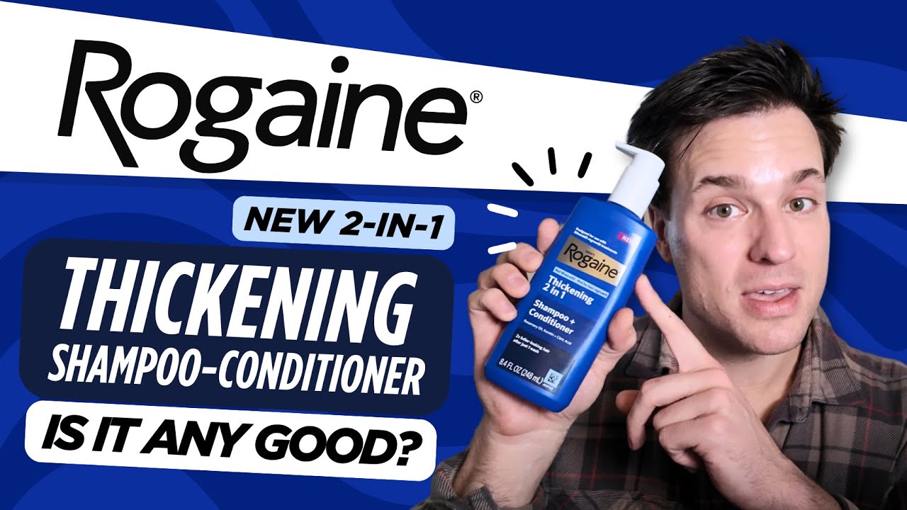 Rogaine Enters Hair Care with 2-in-1 Thickening Shampoo Conditioner: Is ...