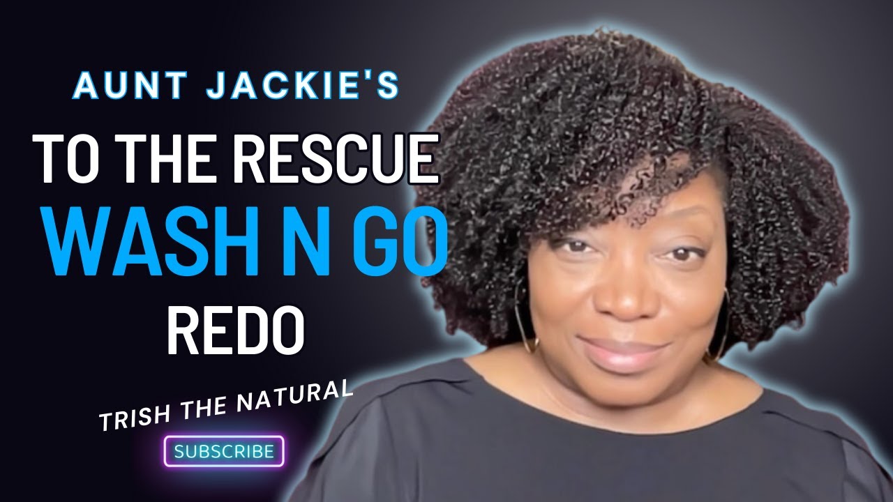 Aunt Jackie's to the Rescue - Wash and Go Redo | Type 4 Natural Hair ...