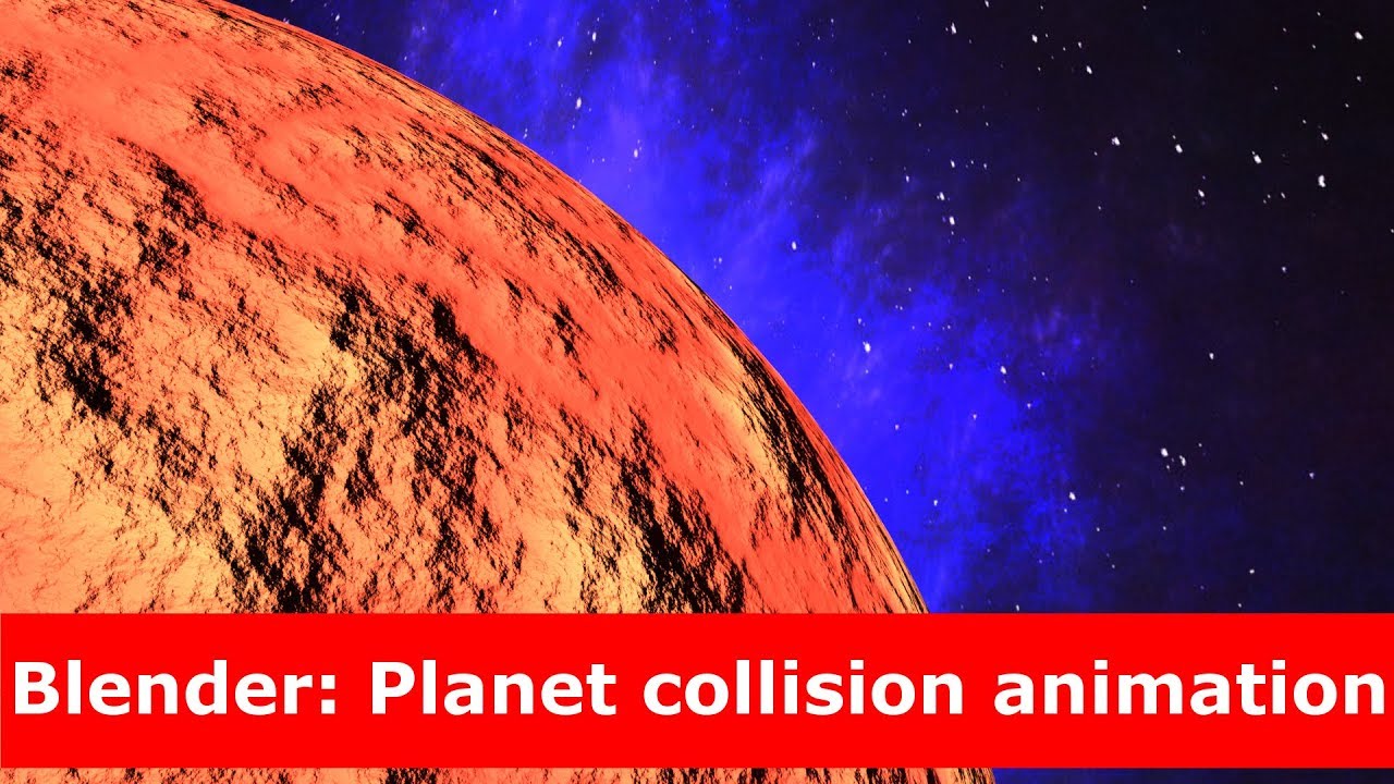 [Blender-Animation] Planet collision animation - YouTube