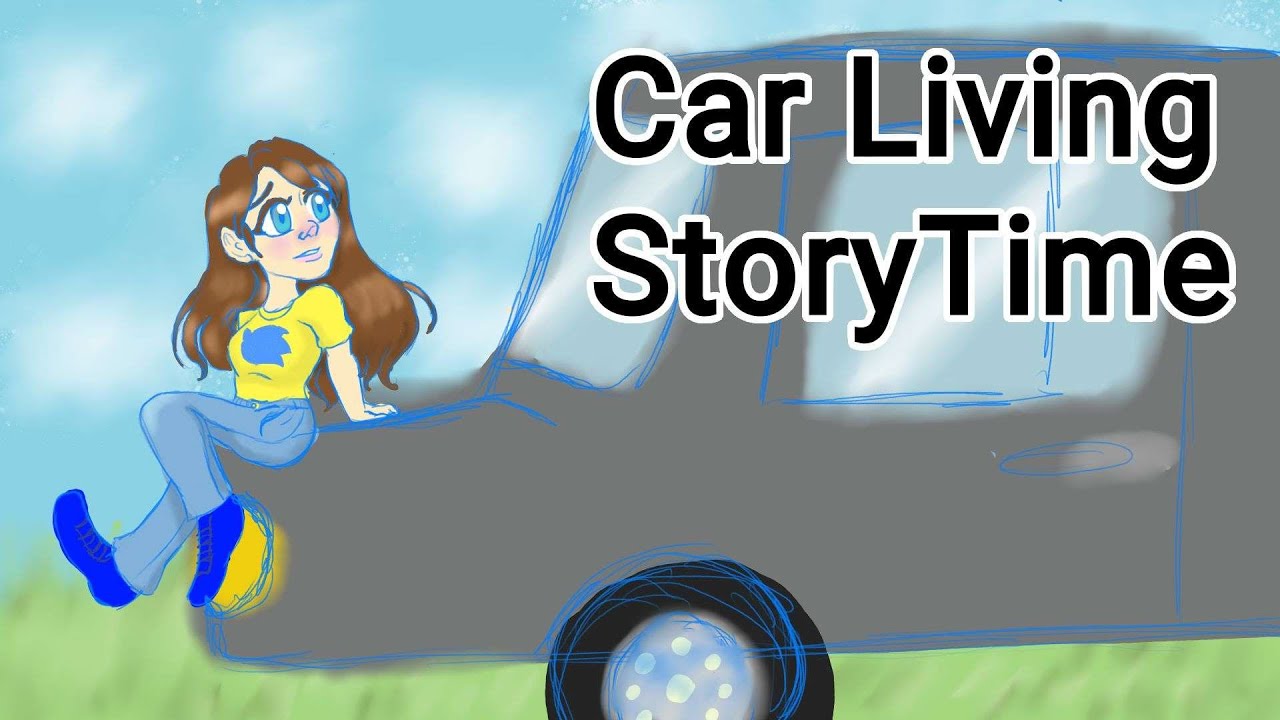 Car Living StoryTime - YouTube